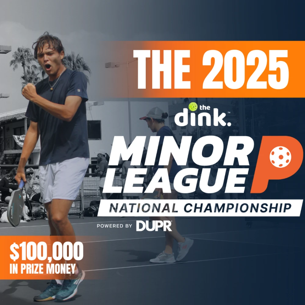 DUPR Blog | The 2025 Dink Minor League Pickleball National Championship: Where the Best Amateur ...